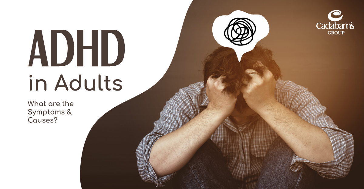 ADHD in Adult | Therapy for ADHD - CADABAMS